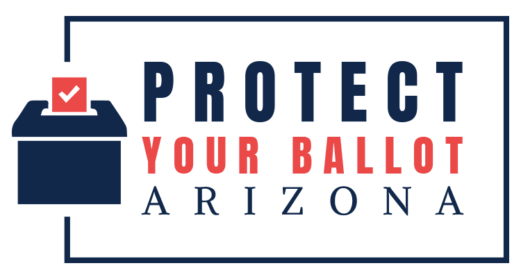 Protect Your Ballot AZ | Say NO to California Style Elections!